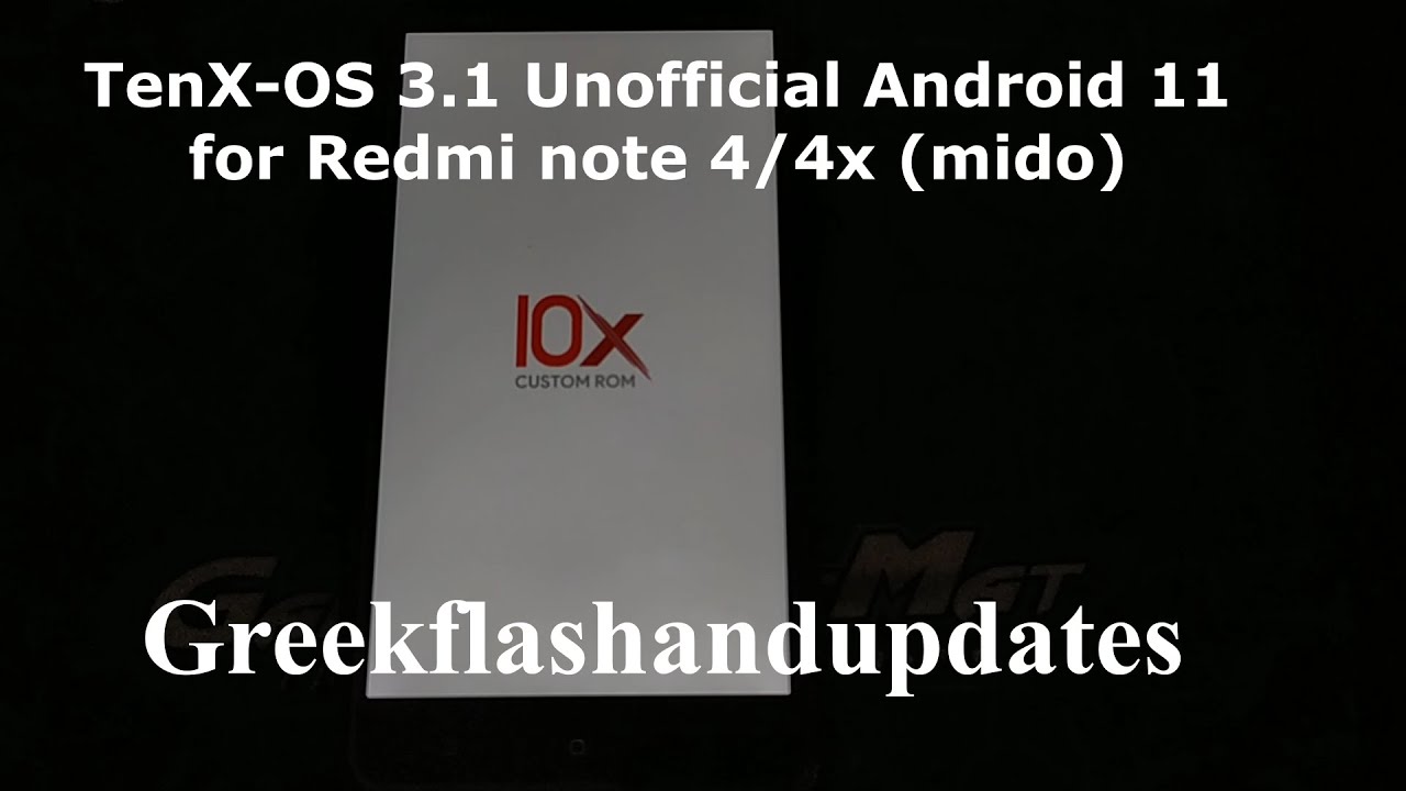 TenX-OS 3.1 Unofficial Android 11 for Redmi note 4/4x (mido) - YouTube