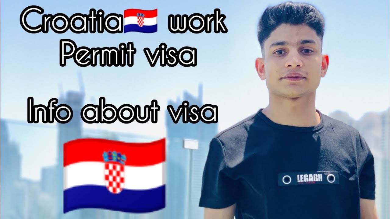 croatia work permit visa /information about croatia work visa / TRC/ or ...