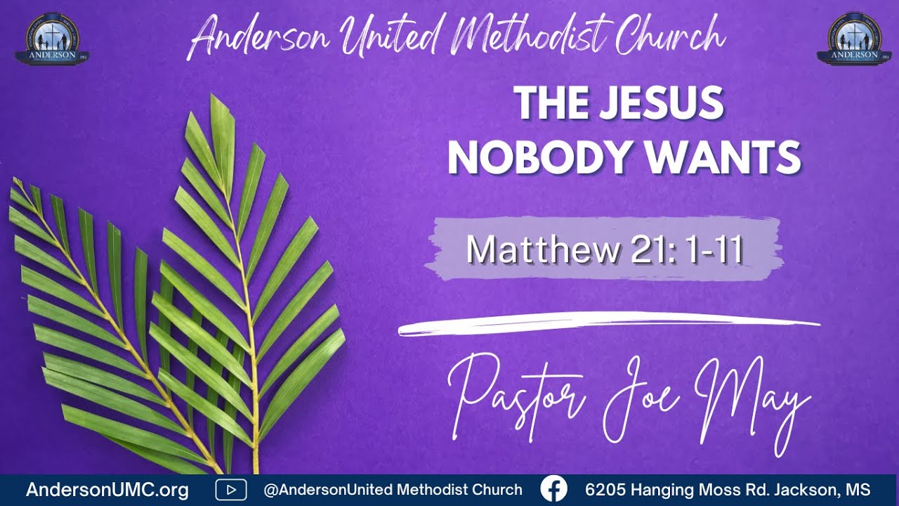 Anderson United Methodist Church Palm Sunday Worship Service April 2 ...