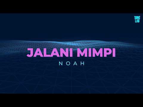 NOAH - JALANI MIMPI (KARAOKE VERSION)