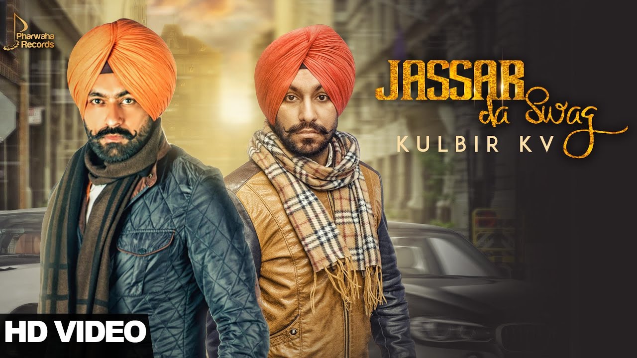 Jassar Da Swag : Kv Kulbir ft Tarsem Jassar | Latest Punjabi Songs 2017 ...
