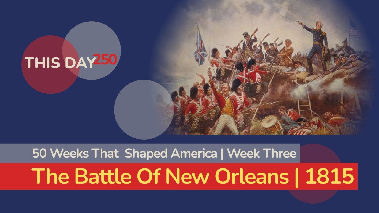 How The Battle Of New Orleans Changed Everything - YouTube