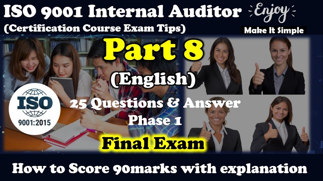 ISO 9001 : 2015 Internal Auditor Certification Course, "Part 8 / Phase ...