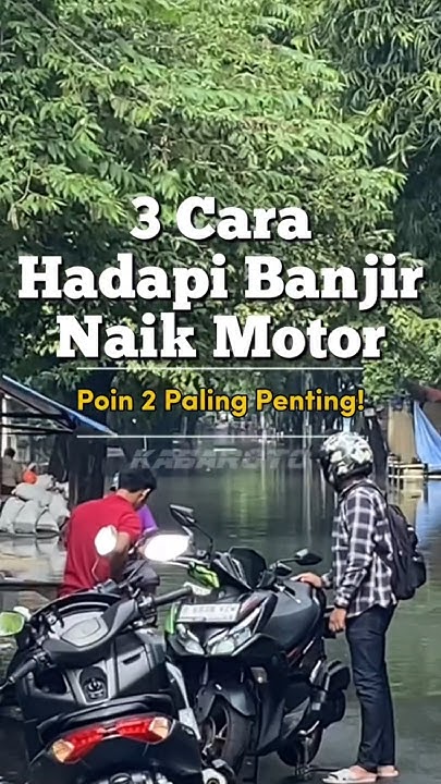 Tips mencegah motor mogok saat Banjir👍 #tipsotomotif #ototips #banjir #shorts #terjangbanjir ...
