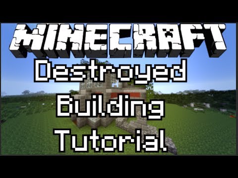 Destroyed Building!- (Minecraft Tutorial) - YouTube