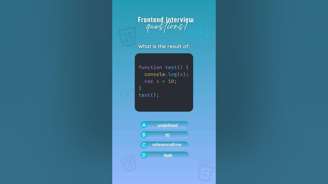 Frontend Interview Questions Quiz 42 Javascript React Interview Developer Coding Hoisting