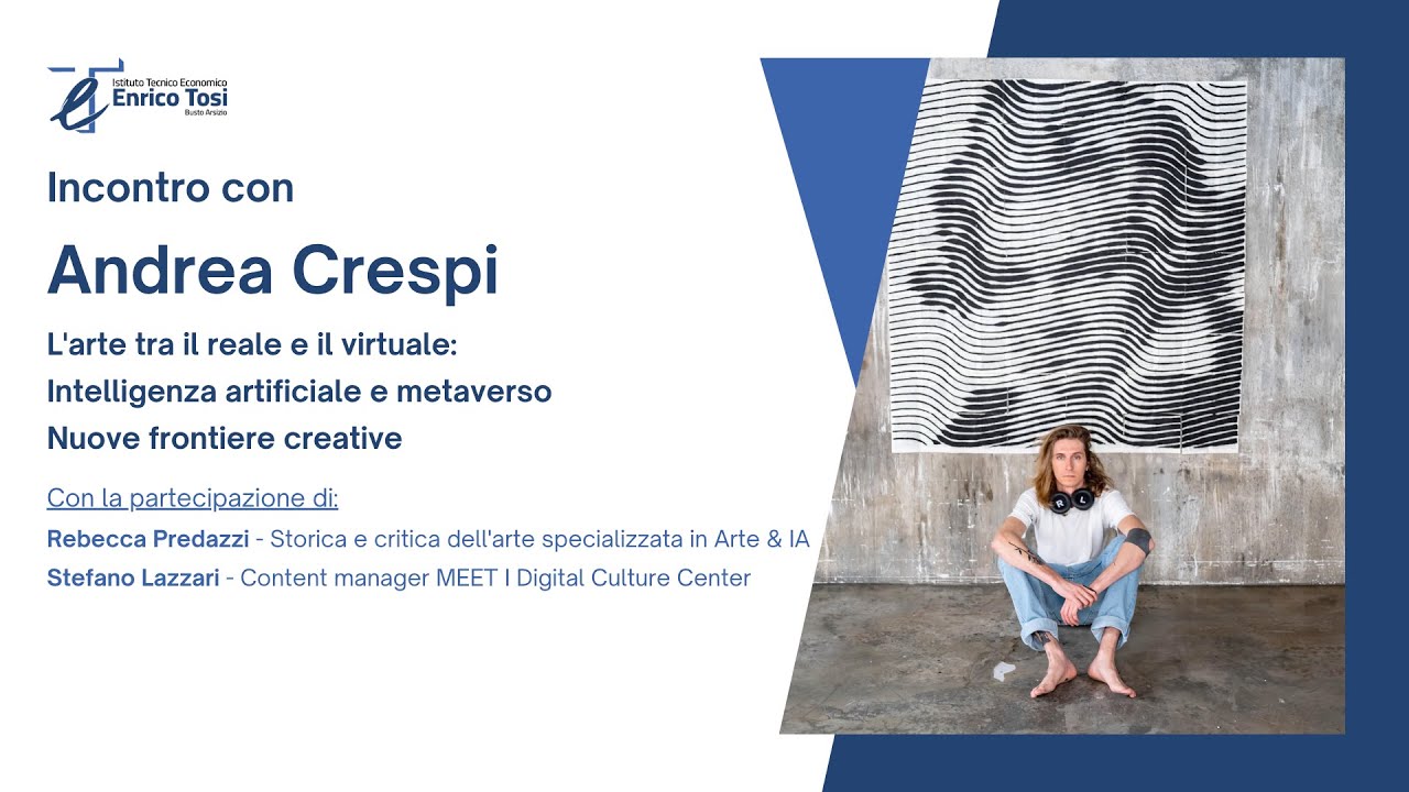 MetaTosi - L' arte tra il reale e il virtuale con Andrea Crespi - YouTube