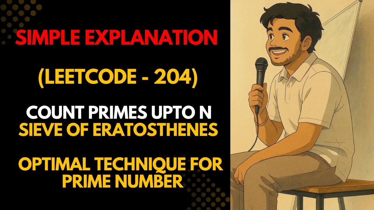 Sieve of Eratosthenes || Count Primes Upto N || LEETCODE PROBLEM 204 ||PYTHONMAN - YouTube