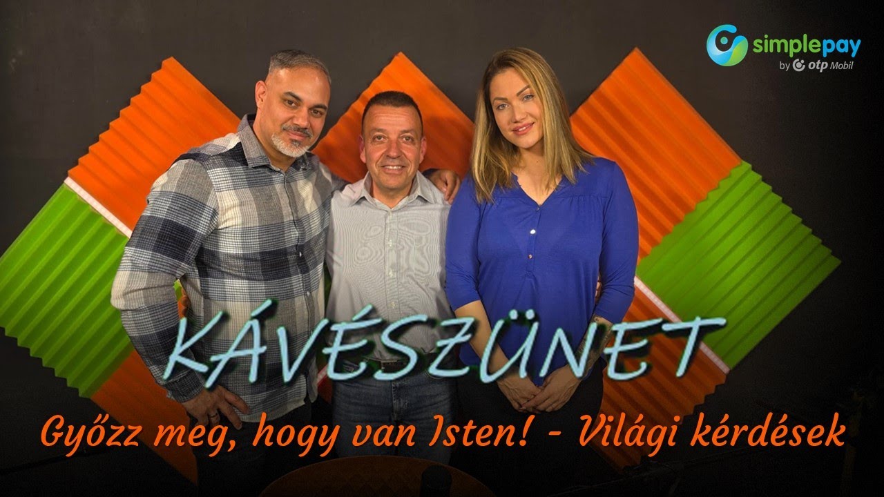 KÁVÉSZÜNET ☕ #17 - Győzz meg, hogy van Isten! - Világi kérdések ...