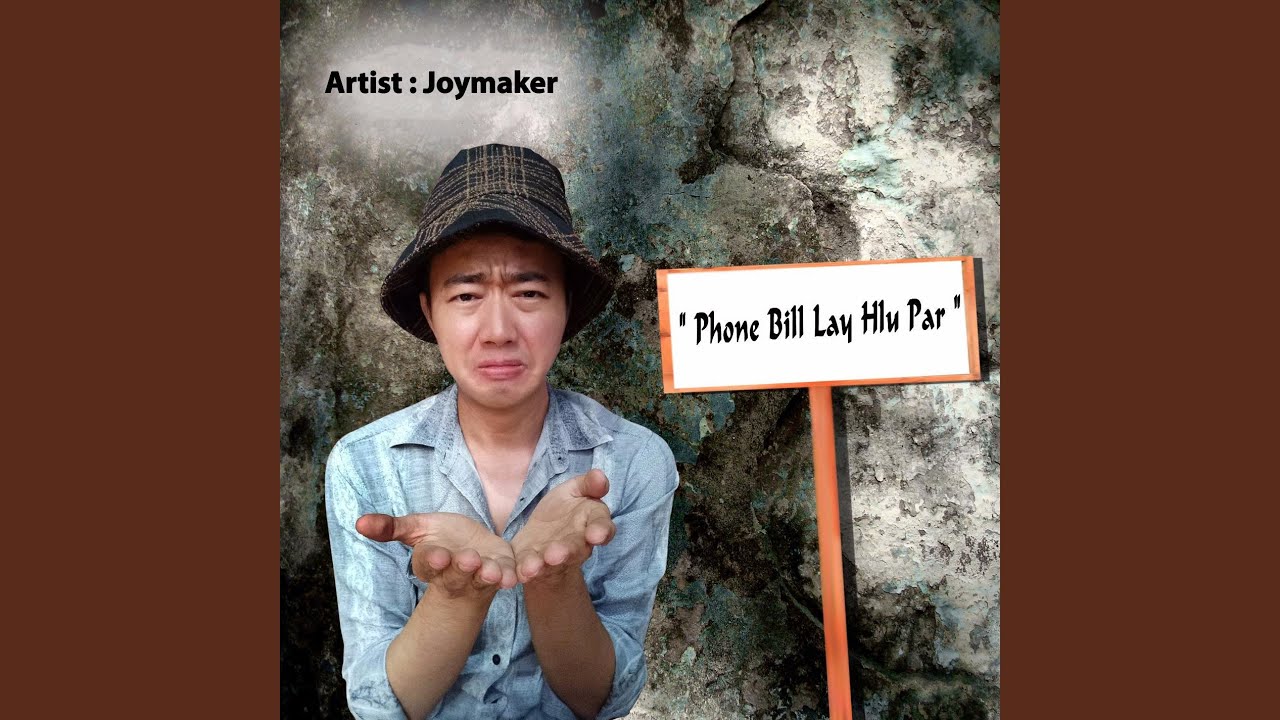 Phone Bill Lay Hlu Par - YouTube