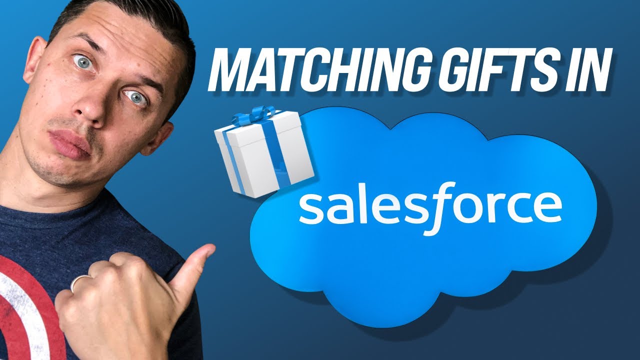 How to Record Matching Gifts in Salesforce for Nonprofits - YouTube