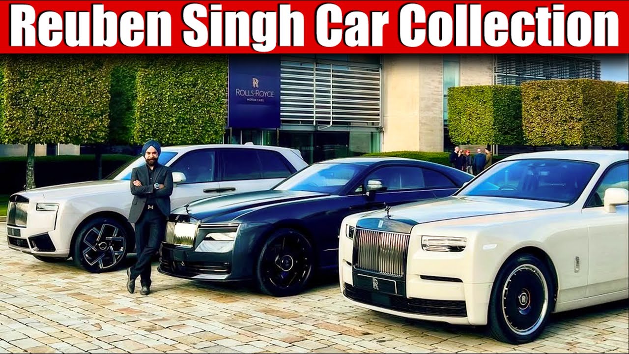 Reuben Singh New Car Collection - 35 Rolls Royce - YouTube