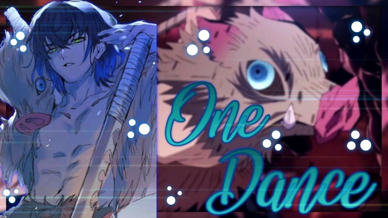 One Dance 』- Inosuke Hashibira Edit - YouTube