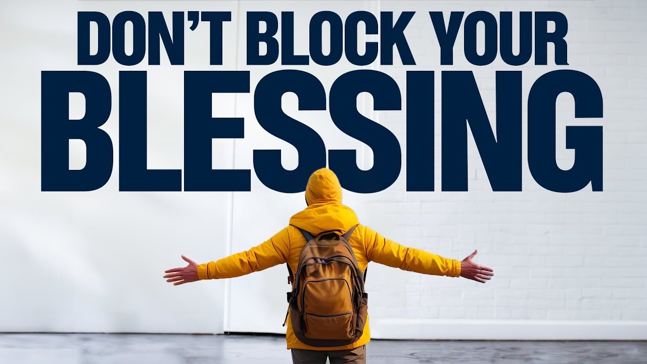 These EVERYDAY Things Are Blocking Your Blessings - YouTube