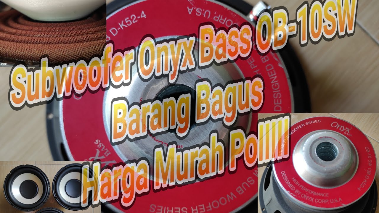 Subwoofer Onyx Bass OB-10SW Barang Bagus Harga Murah Polllll - YouTube