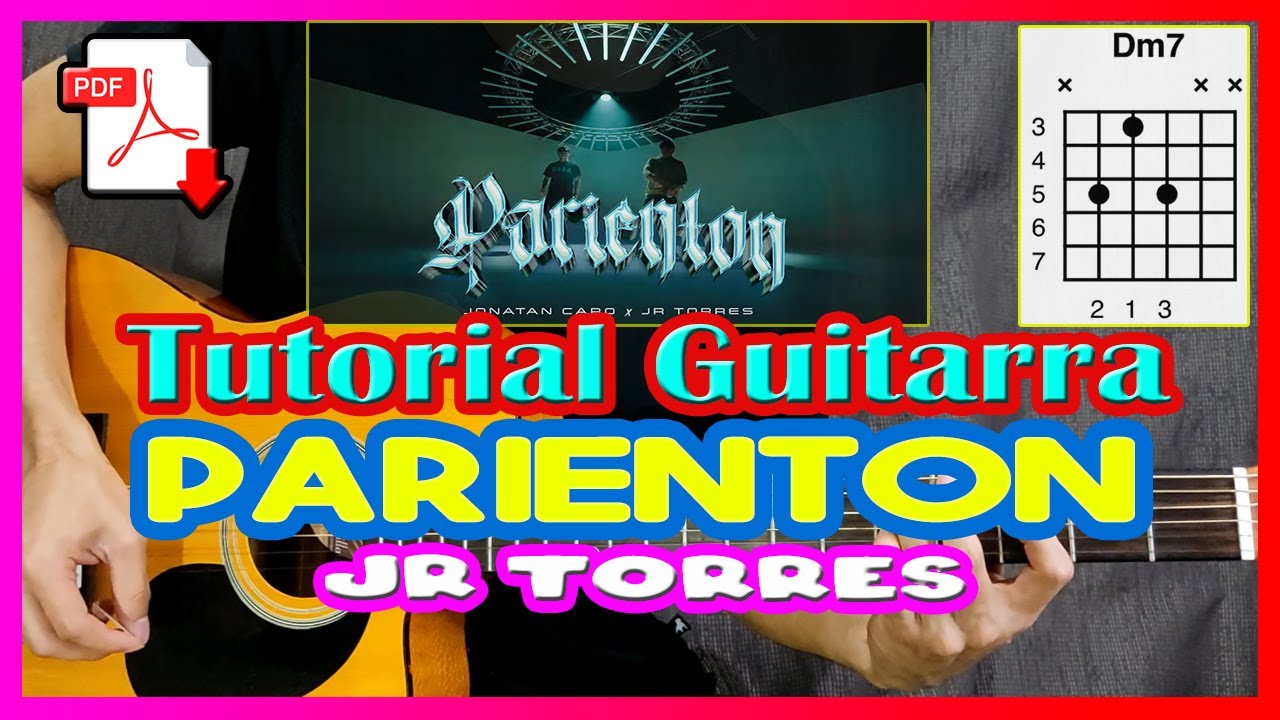 Parienton Jonatan Caro x Jr Torres Acordes Guitarra Chords - Chordify