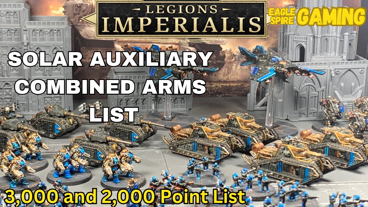 Legions Imperialis List: 3,000 Solar Combined Arms Doctrine - YouTube