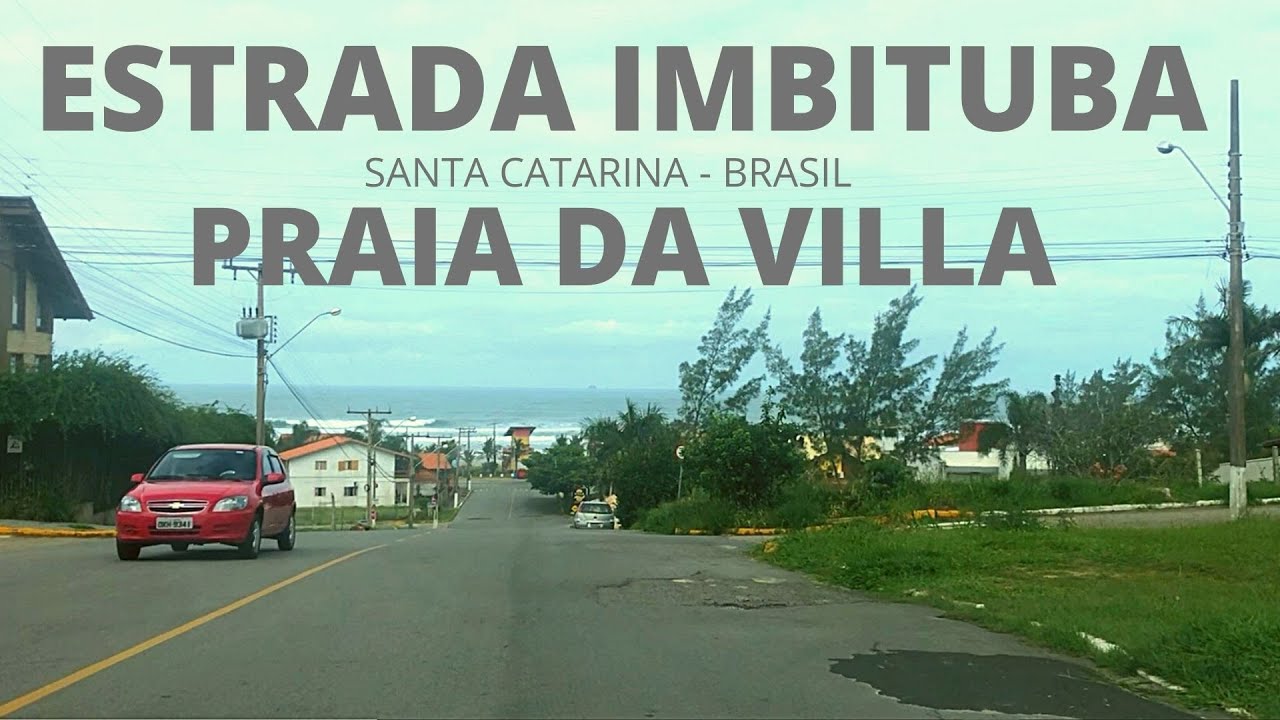 IMBITUBA ATÉ PRAIA DA VILLA | SC - BRASIL - YouTube