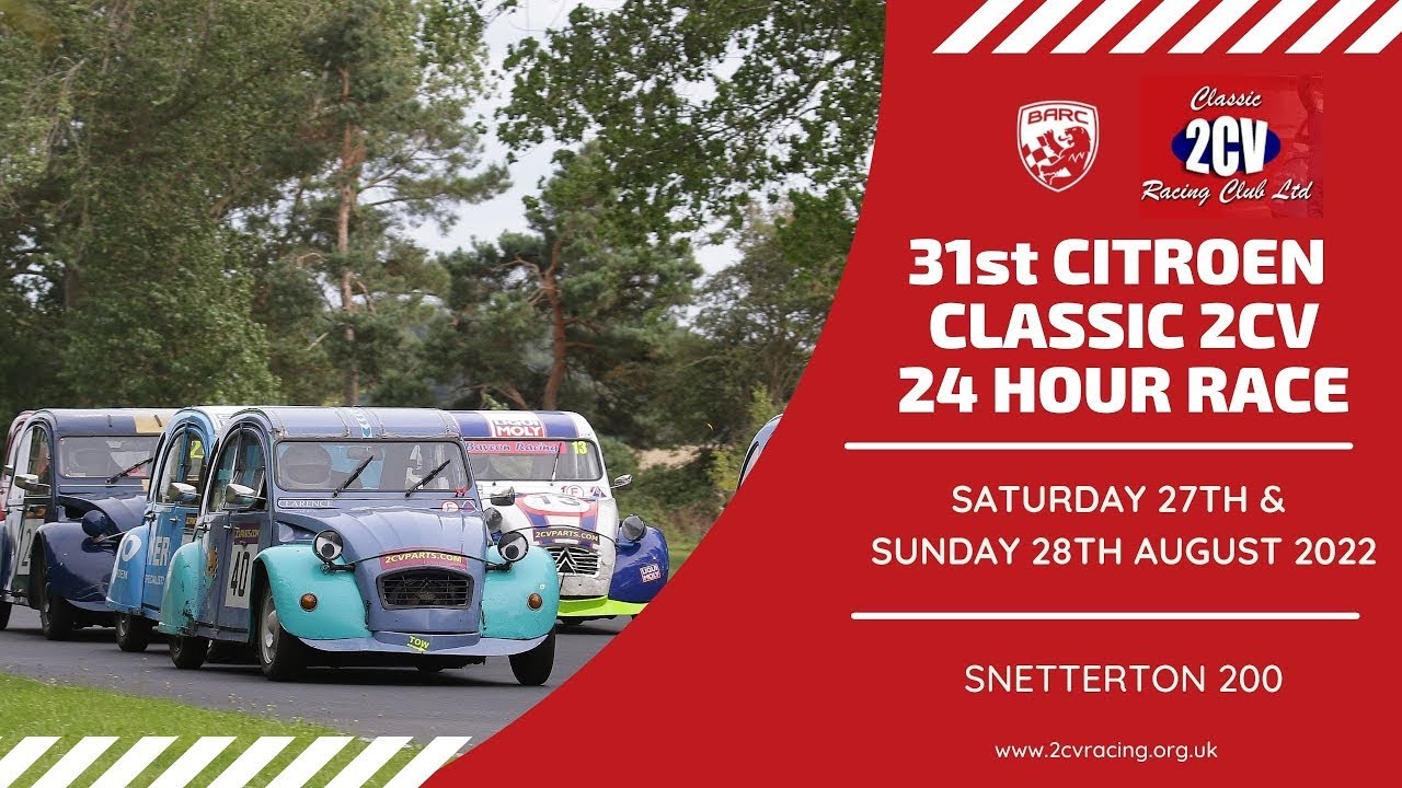 Citroen Classic 2CV 24-Hour Race // Snetterton 200 | Part 3 of 3 - YouTube