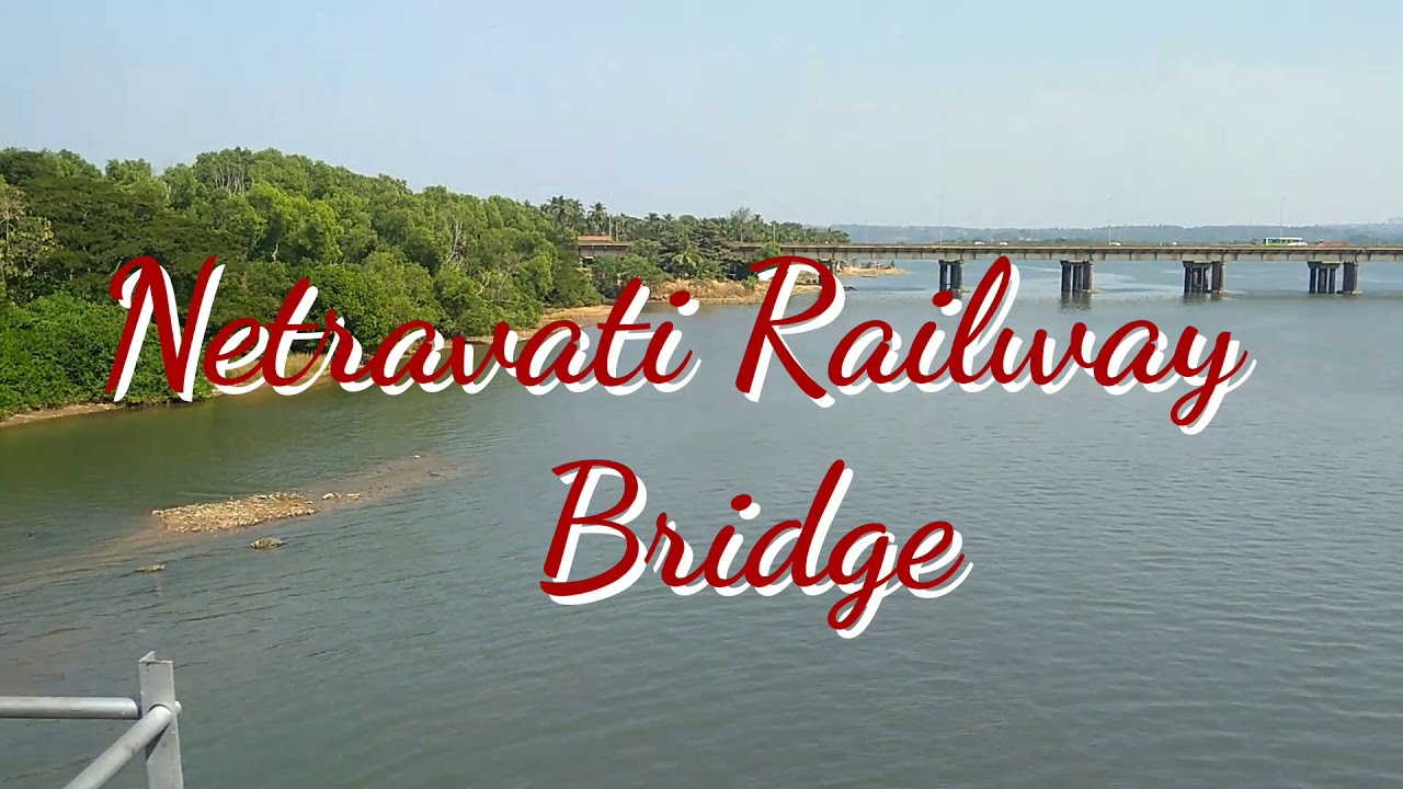 Netravati Railway Bridge, Mangalore - YouTube