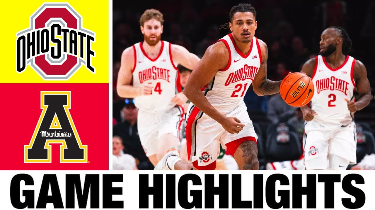 Ohio State vs App State Highlights | Men's Basketball | College ...