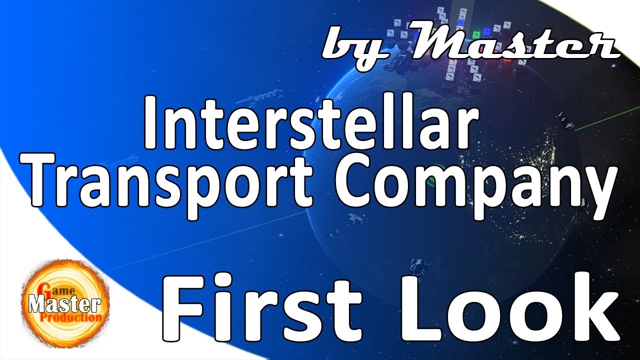 Interstellar Transport Company обзор и первый взгляд. - YouTube