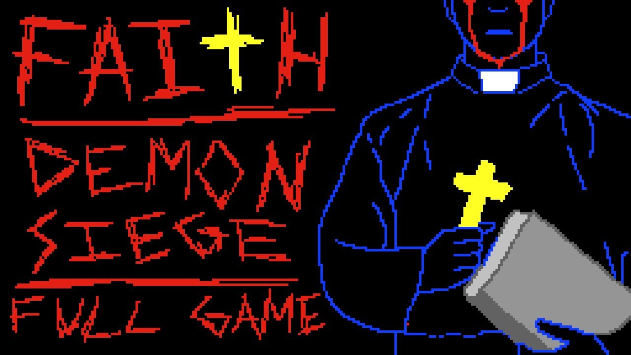 FAITH Demon Siege - Full Game + Final Boss - YouTube