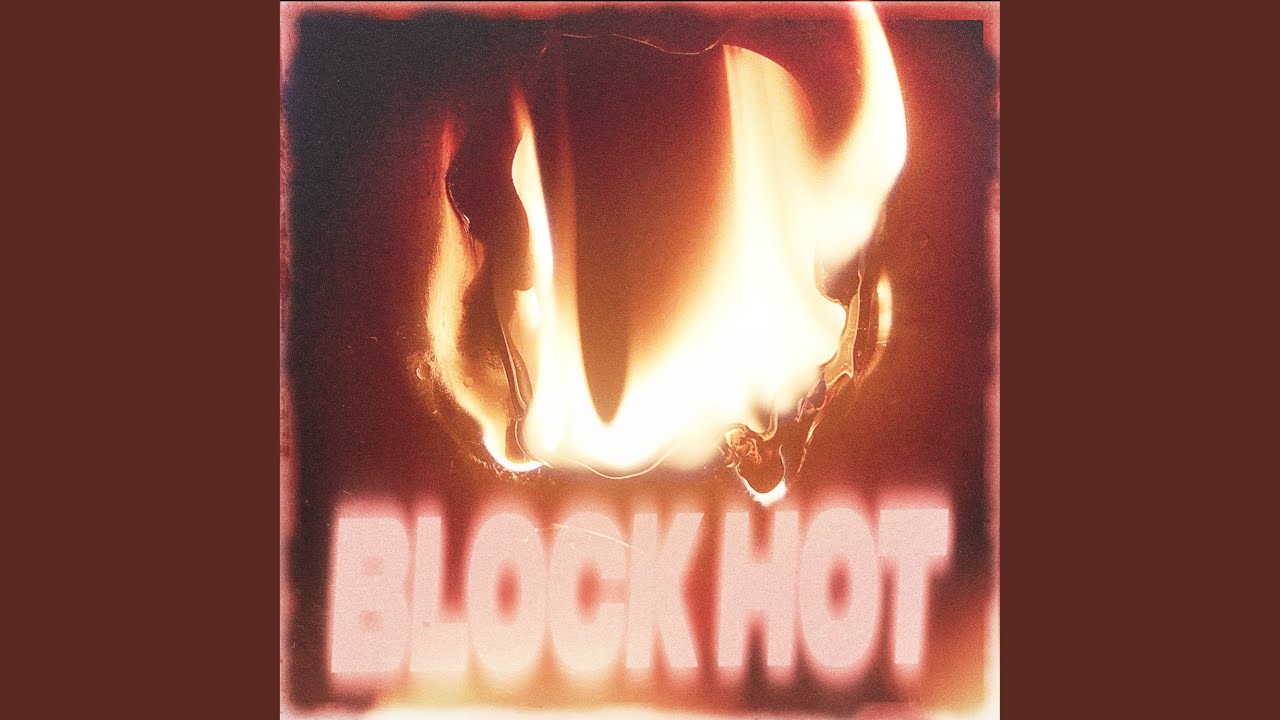 BLOCK HOT - YouTube