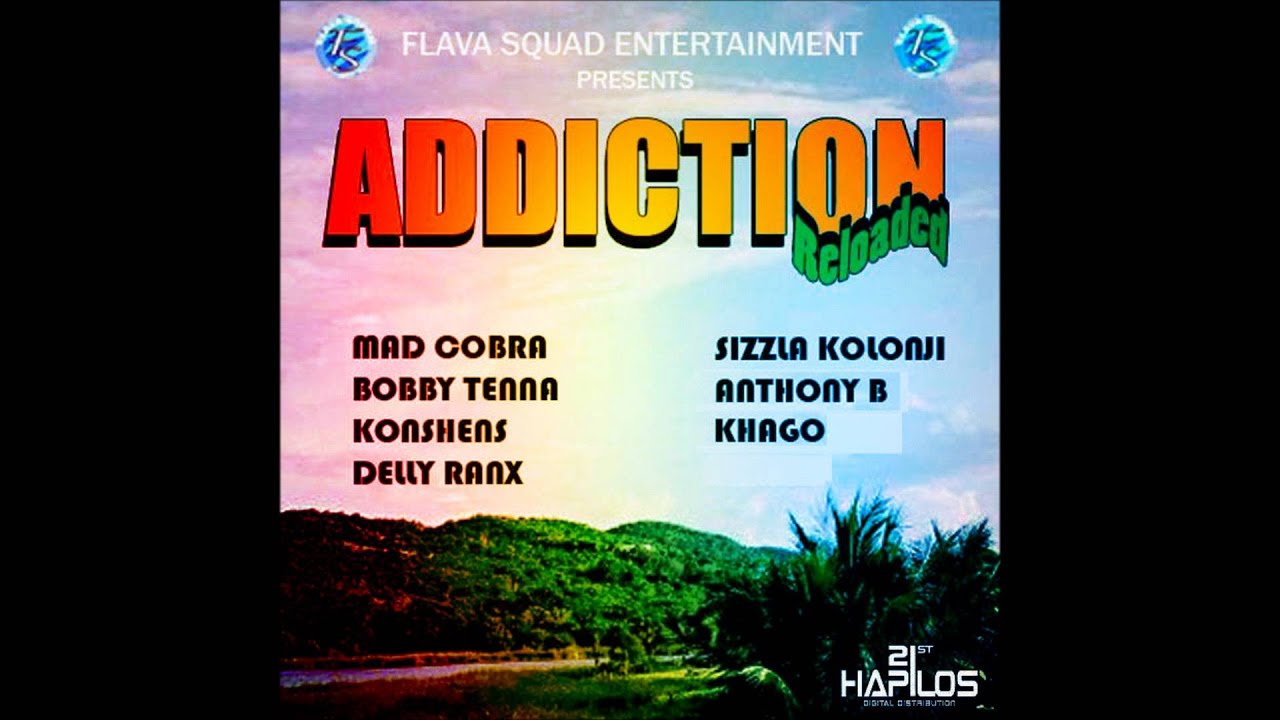 Addiction Reloaded Riddim Mixx - YouTube