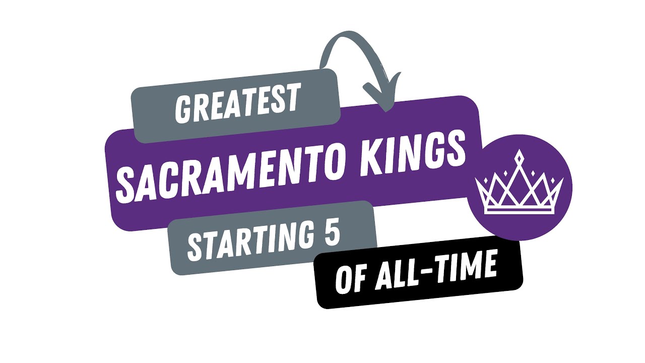 Sacramento Kings Greatest All-Time Starting 5 - YouTube