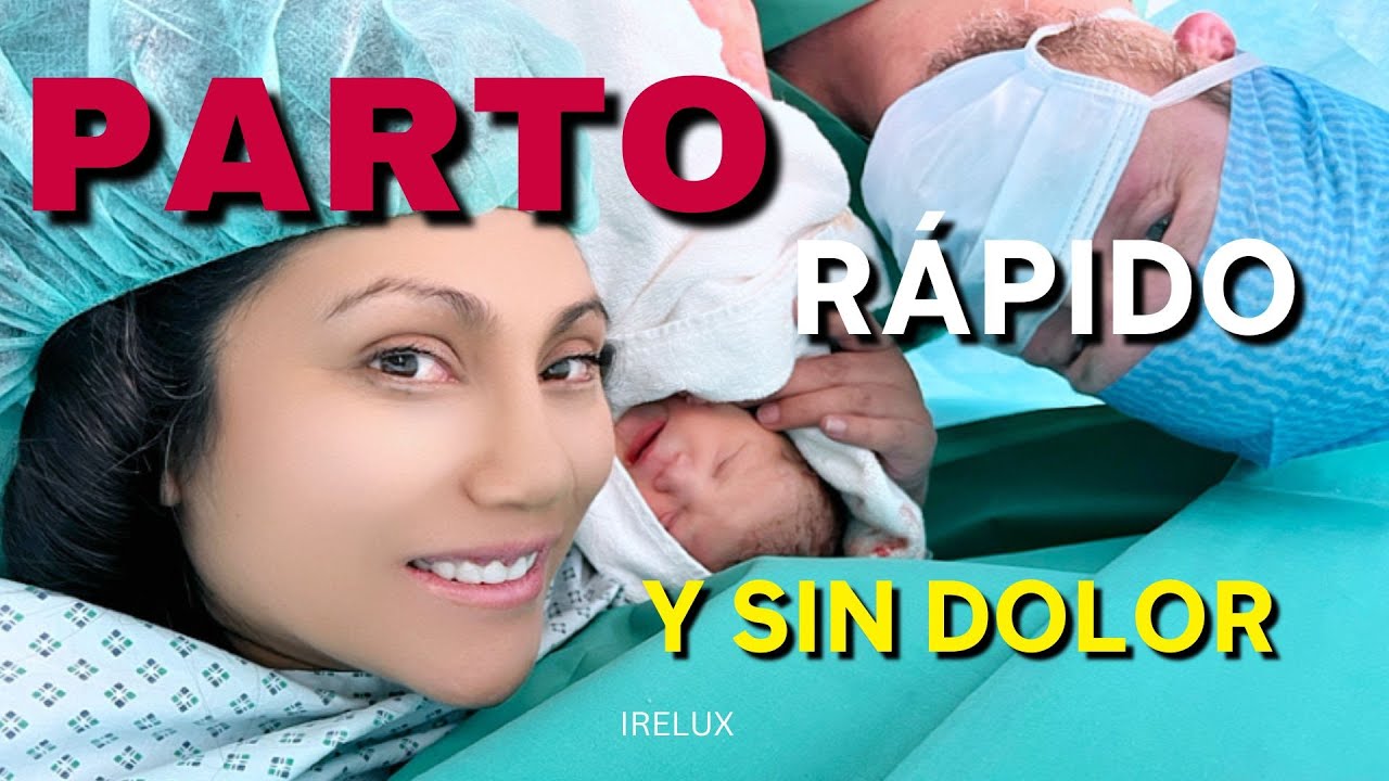 PARTO FÁCIL, RÁPIDO Y SIN DOLOR - Manifestado! - YouTube