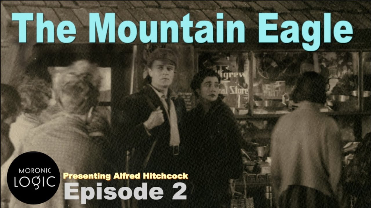 Episode 2: The Mountain Eagle (1926) on Presenting Alfred Hitchcock HD 720p - YouTube