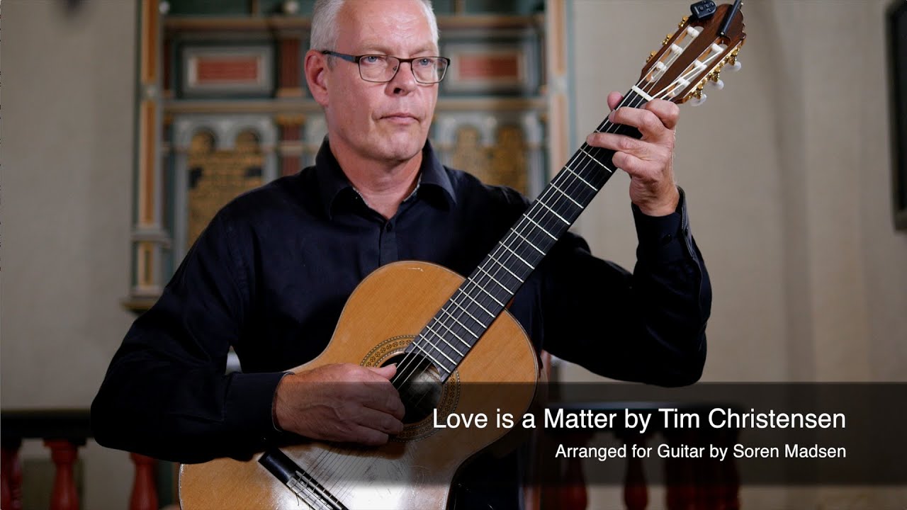 Love is a Matter (Tim Christensen) - Danish Guitar Performance - Soren ...