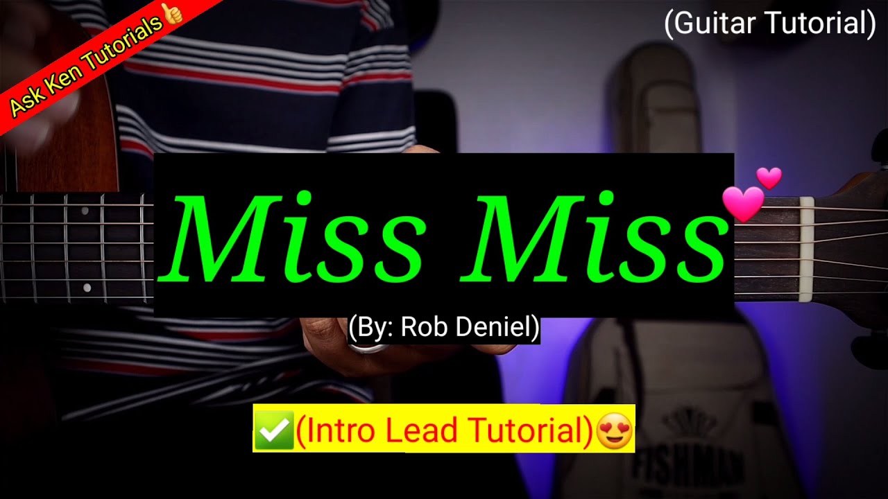 Miss Miss - Rob Deniel (Intro Lead Tutorial)😍 - YouTube
