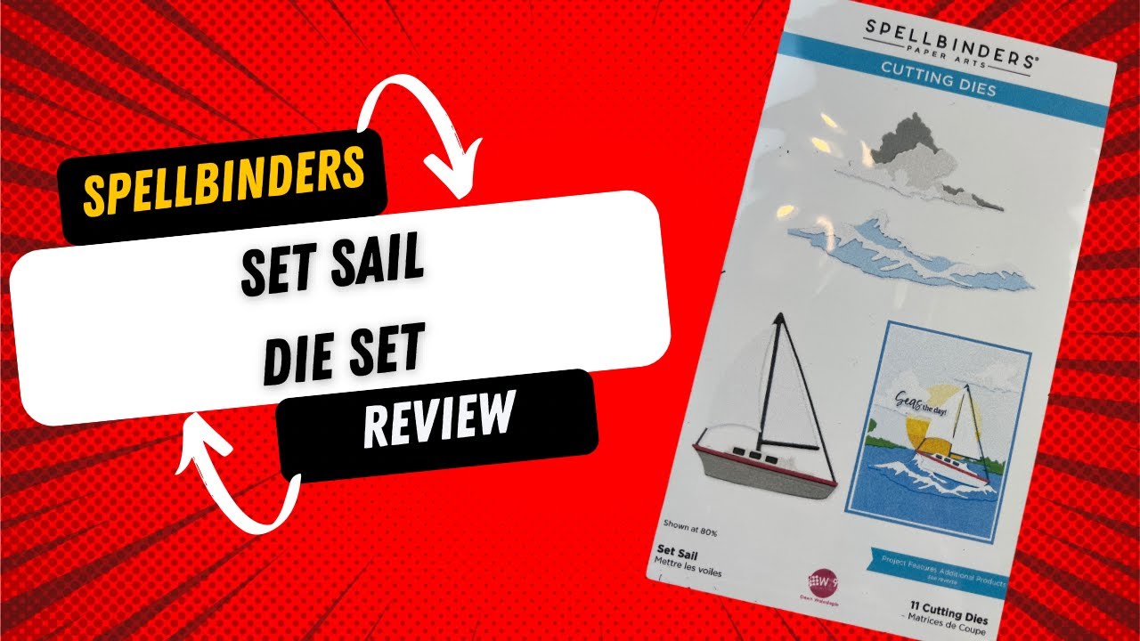 Spellbinders Set Sail Die Set Review - YouTube