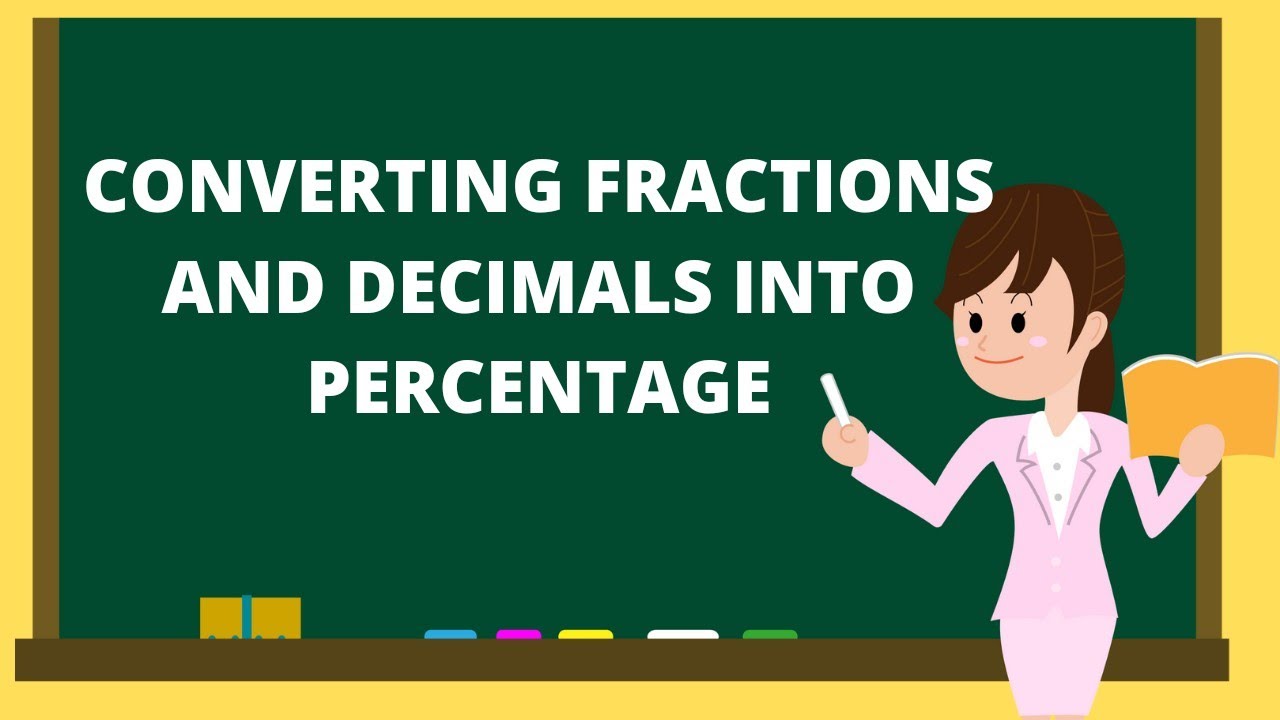HOW TO CONVERT FRACTIONS AND DECIMAL INTO PERCENTAGE HOW TO CALCULATE how-to-convert-fractions-and-decimal-into-percentage-how-to-calculate
