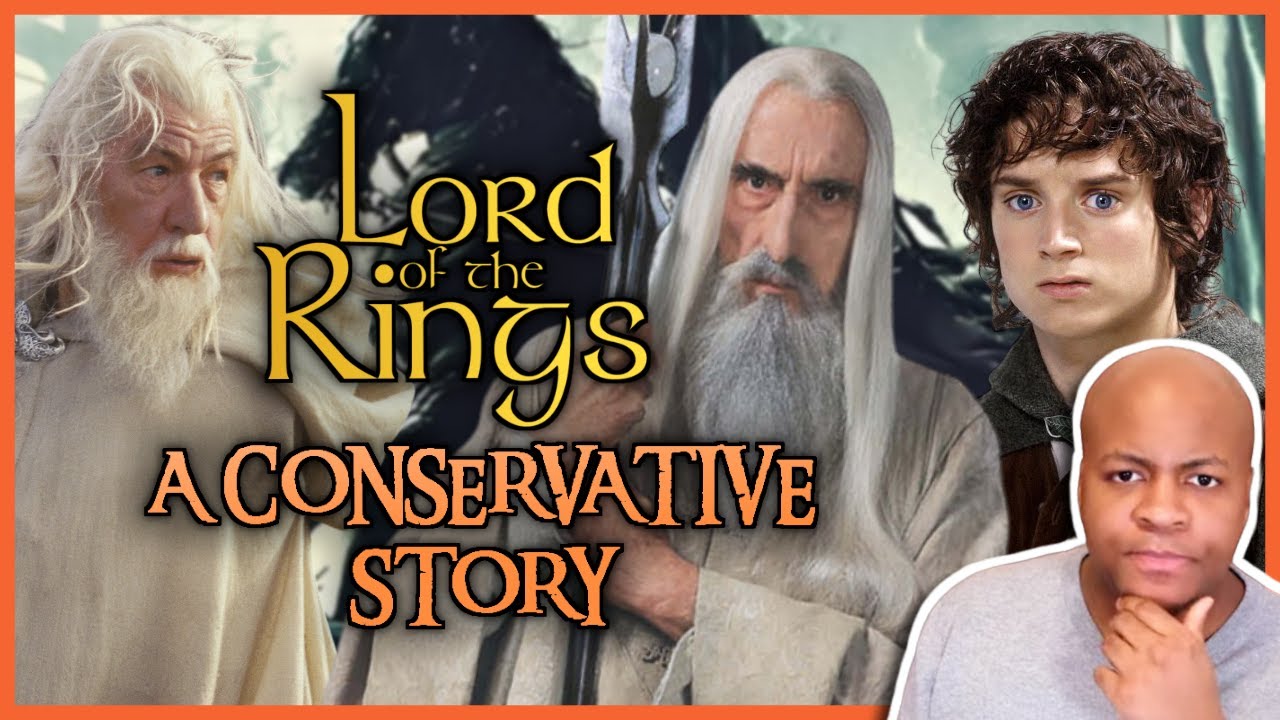 The Conservative Philosophy of Lord of the Rings || Pensive Politics ...