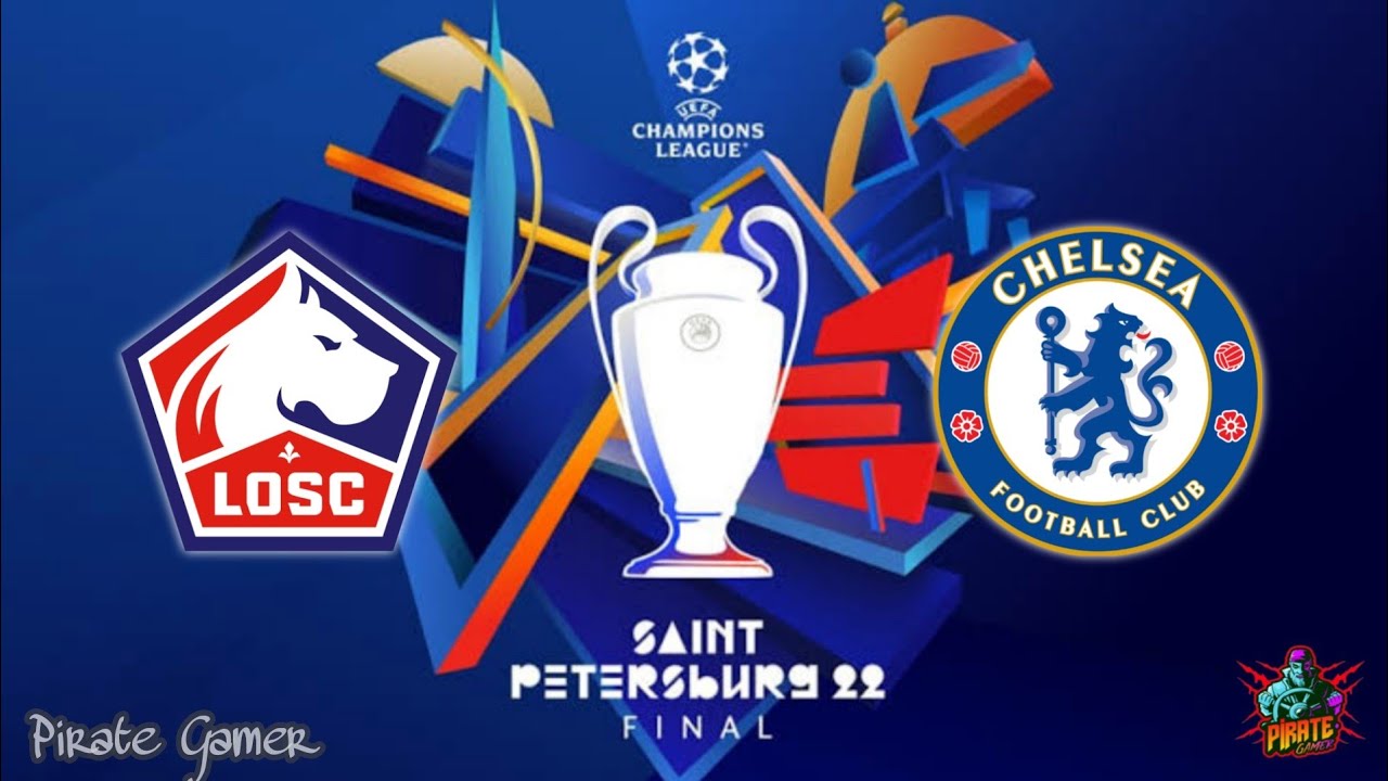 LOSC vs Chelsea | UEFA Champions League 2021/22 | Round of 16 - 2nd Leg ...