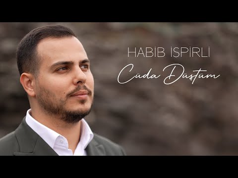 Habib İspirli Cüda Düştüm                              (Kaside Mustafa Alphayta)
