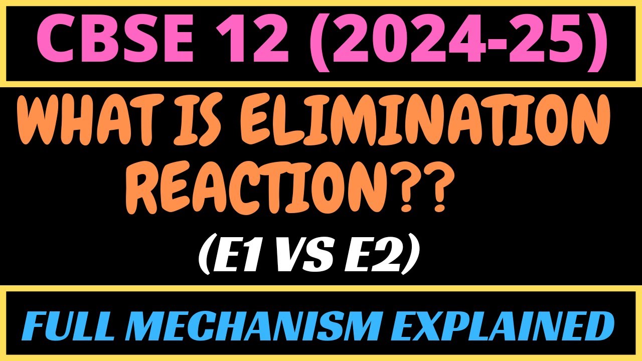 CBSE 12| ELIMINATION REACTION AND ZAITSEV RULE EXPLAINED - YouTube