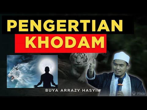 Ngaji Buya Arrazy Hasyim - Pengertian Khodam