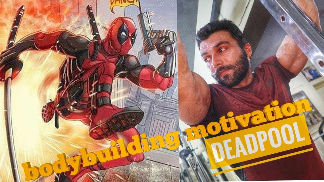 Bodybuilding Motivation - DEADPOOL - YouTube