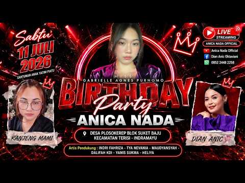 🔴LIVE ANICA NADA ( DIAN ANIC ) EDISI SIANG 11 JULI  2026 | PLOSOKEREP | TERISI | INDRAMAYU