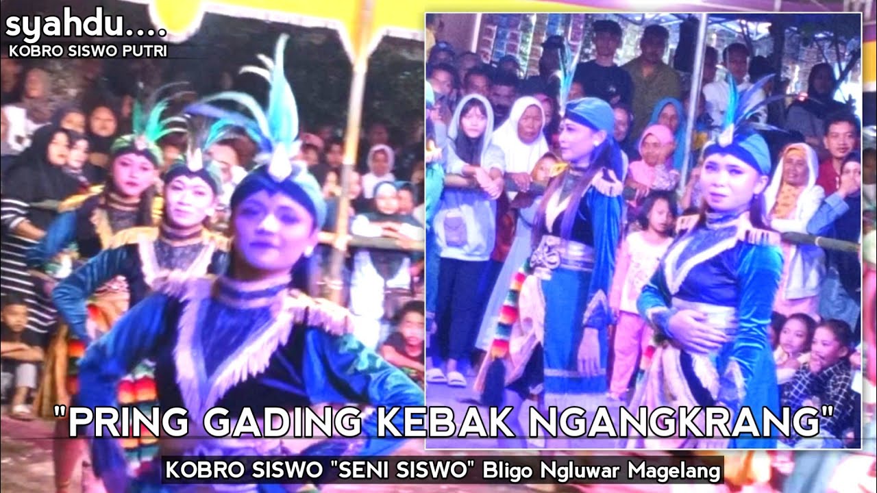Pring Gading Kebak Ngagkrang! Syahdu Ayu Ayu KOBRO SISWO "SENI SISWO ...