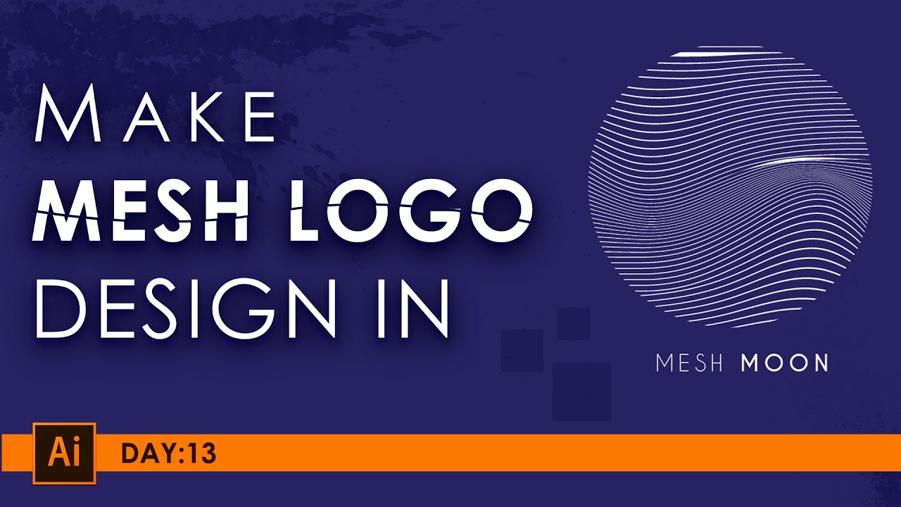 Day 13: Make Mesh Logo Design In Illustrator(Illustrator Logo Tutorial ...