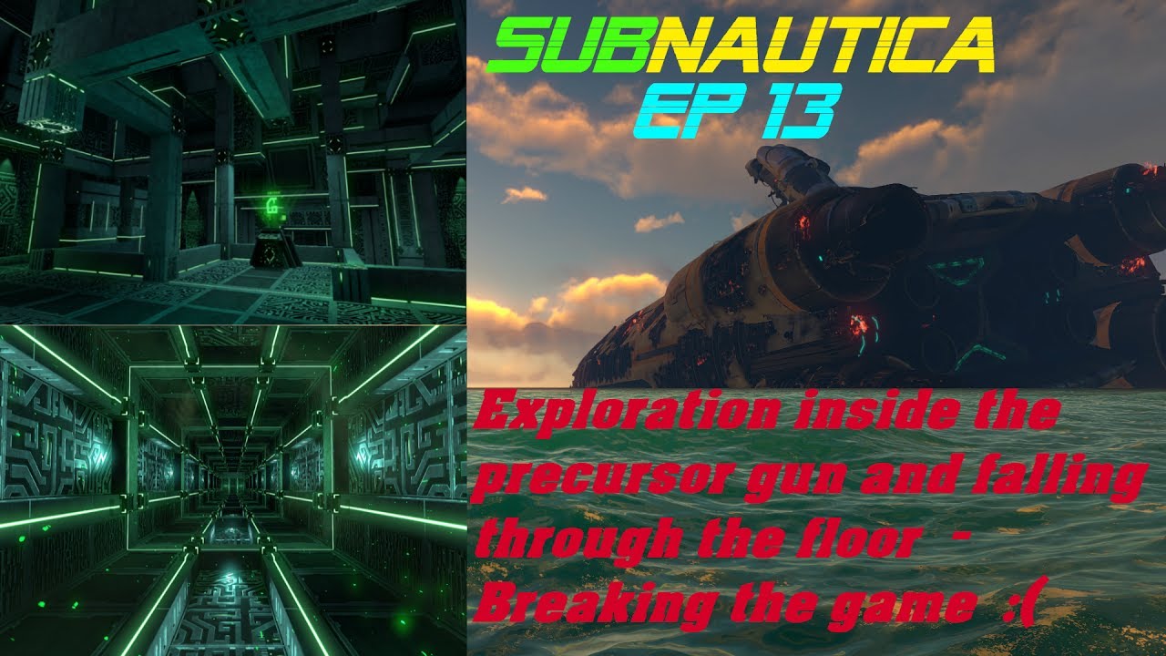 Subnautica - Let's play - EP 13 | Precursor gun exploration and falling ...