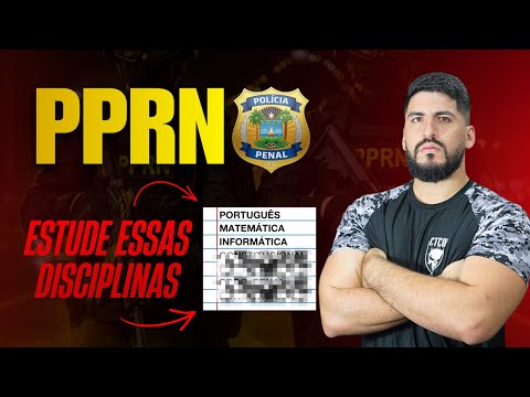 PROVÁVEIS DISCIPLINAS DA PPRN. CONFIRA