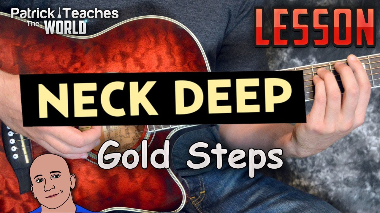 Neck Deep-Gold Steps-Guitar Lesson-Tutorial-How to Play Pop Punk - YouTube