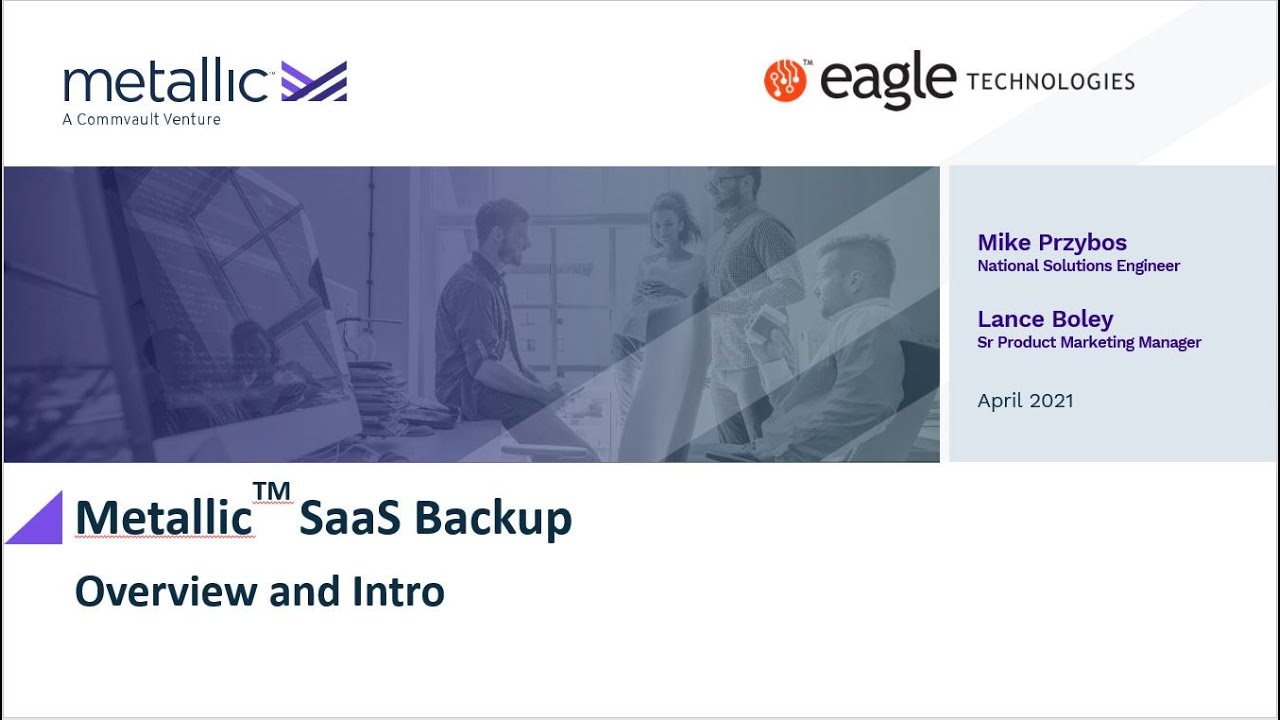 Eagle Technologies and Commvault's Metallic SaaS Backup & Recovery ...