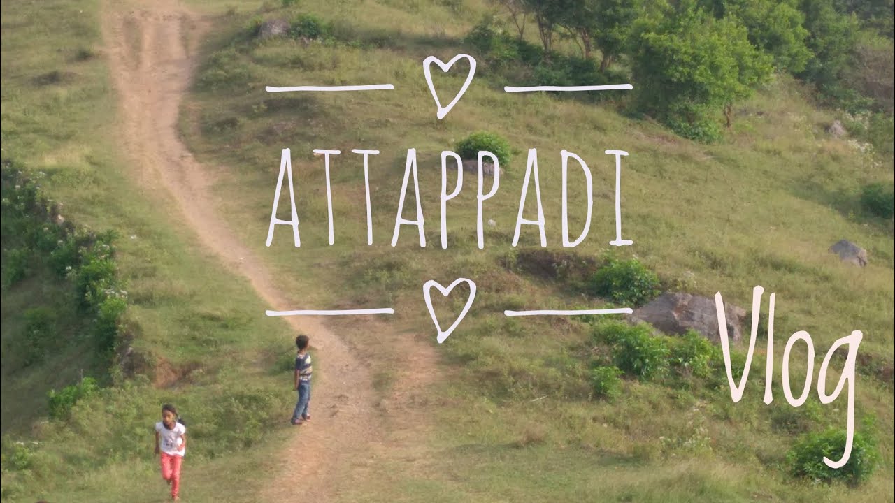 ||A Trip to Attappadi||Agali mala - YouTube